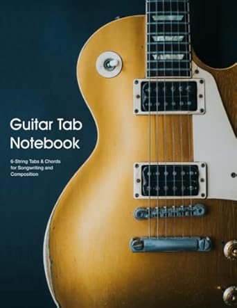 Amazon.com: Guitar Tab Notebook: 6-String Tabs & Chords for Songwriting ...
