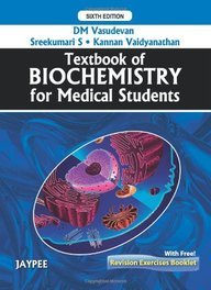 Textbook of Biochemistry for Medical Students / Revision Exercises ...