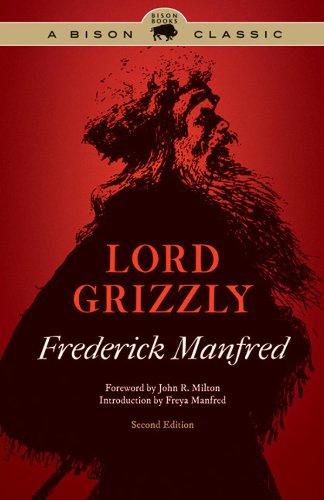 Lord Grizzly (Bison Classic Editions) - Kindle edition by Manfred ...