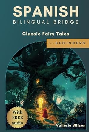 Amazon.com: Spanish Bilingual Bridge: Classic Fairy Tales for Beginners ...