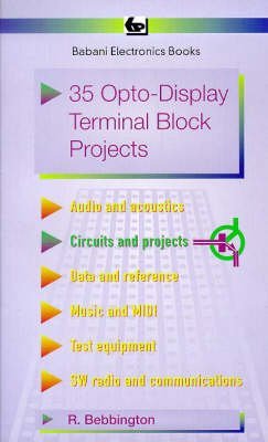35 Opto-display terminal block projects: BEBBINGTON, Roy: 9780859344104 ...