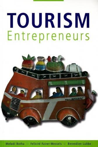 Tourism entrepreneurs : Botha, Melodi, Fairer-Wessels, Felicite, Lubbe ...