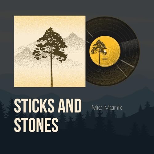 Sticks and Stones by Mic Manik on Amazon Music - Amazon.com