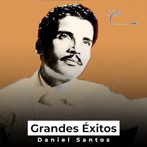 Amazon.com: Grandes Éxitos : Daniel Santos: Digital Music