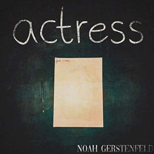 actress by Noah Gerstenfeld on Amazon Music - Amazon.com