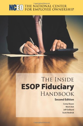 The Inside ESOP Fiduciary Handbook (2nd Edition): Corey Rosen, Merri ...