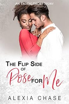 Amazon.com: The Flip Side of Pose for Me: An Erotic Short Story (A Sinfully Sweet Series) eBook ...