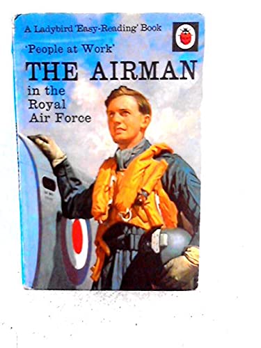 The Airman in the Royal Air Force: Amazon.co.uk: I. Havenhand, John ...