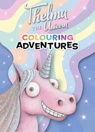Thelma the Unicorn: Colouring Adventures : Blabey, Aaron: Amazon.com.au ...