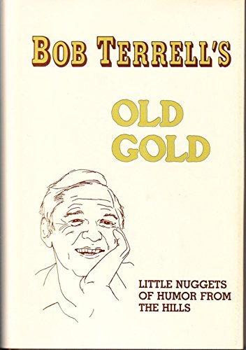 Bob Terrell's Old gold: Terrell, Bob: Amazon.com: Books