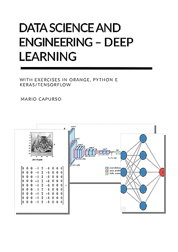 Jp Data Science And Engineering Deep Learning With Exercises In Orange Python And
