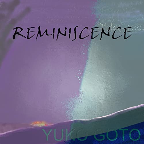 Amazon MusicでYUKO GOTO（後藤 優子）の回想～REMINISCENCE～を再生する