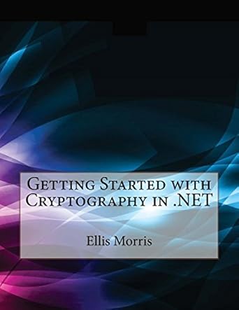 Buy Getting Started With Cryptography in .net Book Online at Low Prices in India | Getting ...