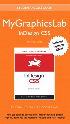 Mygraphicslab Indesign Course with Indesign Cs5: Visual QuickStart Guide (Visual Quickstart ...