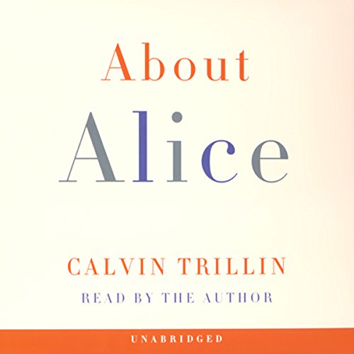Amazon.com: About Alice (Audible Audio Edition): Calvin Trillin, Calvin ...