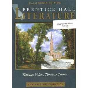 Prentice Hall Literature, Timeless Voices, Timeless Voices: British ...