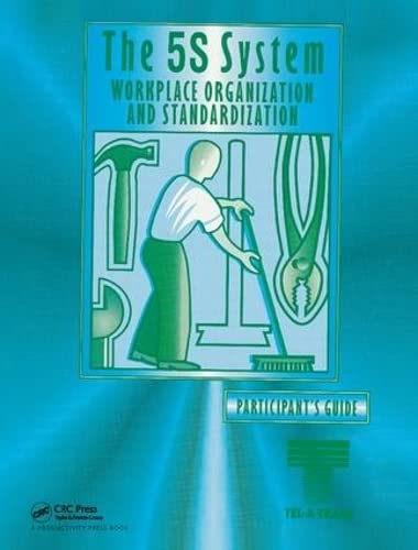The 5S Video Participants Guide: Workplace Organization and ...