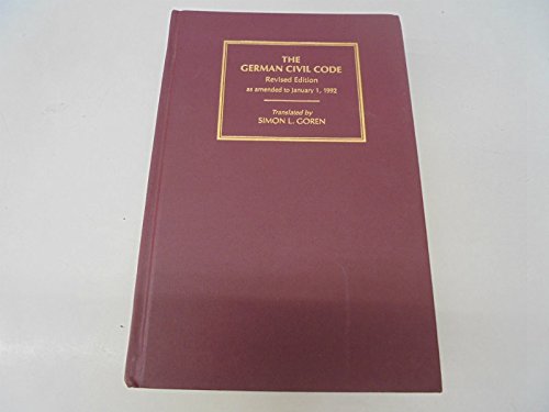 Buy The German Civil Code: (as Amended to January 1, 1992) ; and the ...