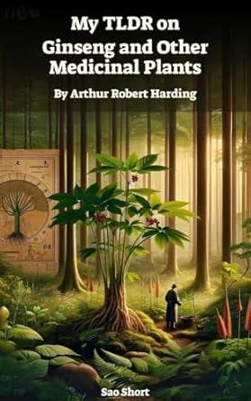 Amazon.com: My TLDR on Ginseng and Other Medicinal Plants By Arthur ...