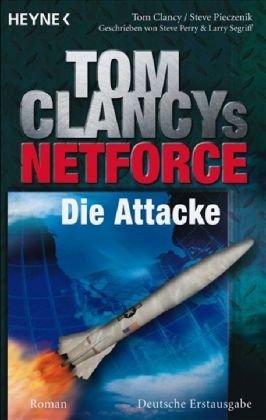 Tom Clancys Net Force - Die Attacke: Roman : Tom Clancy, Steve ...