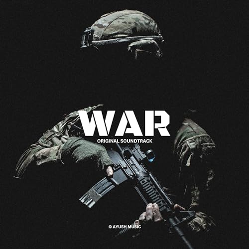 WAR (Original Soundtrack) by Ayush music on Amazon Music - Amazon.com