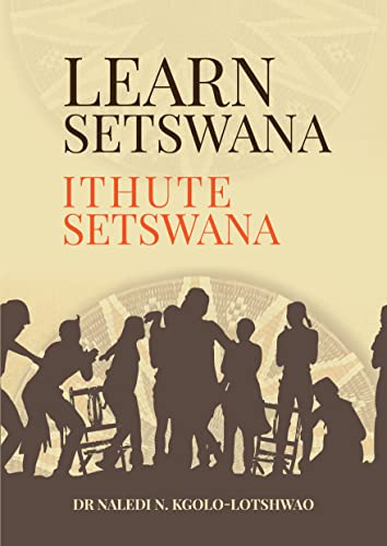 Learn Setswana: Ithute Setswana - Want It All