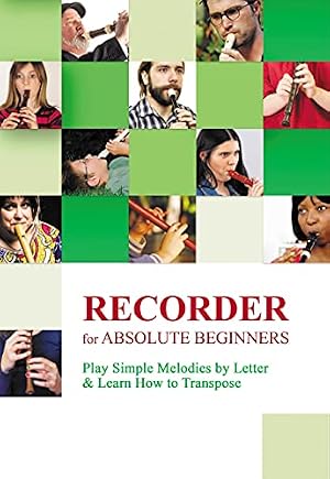 Amazon.com: Recorder for Absolute Beginners: Play Simple Melodies by ...