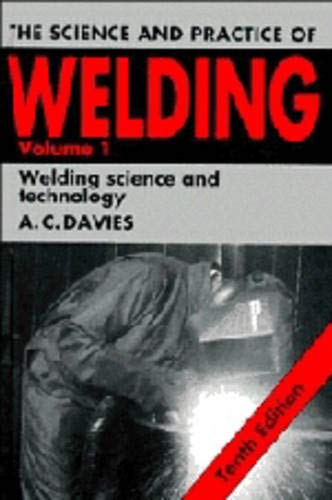 Buy The Science and Practice of Welding: Volume 1 Book Online at Low ...