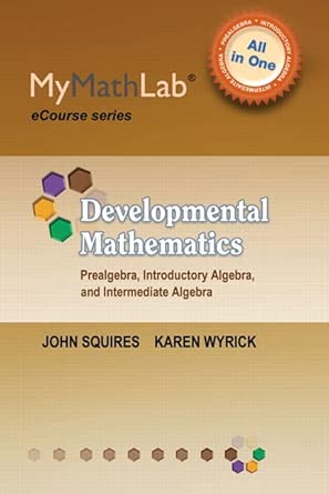 MyLab Math for Squires/Wyrick Developmental Math: Prealgebra, Introductory Algebra ...