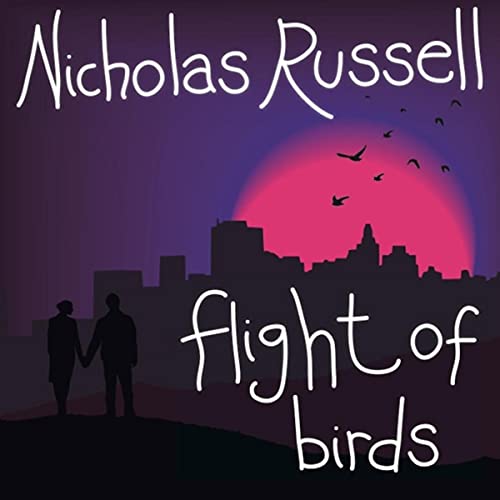Play Flight of Birds by Nicholas Russell on Amazon Music