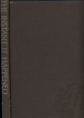 The Instant It Happened: Hal Buell & Saul Pett, eds.: Amazon.com: Books