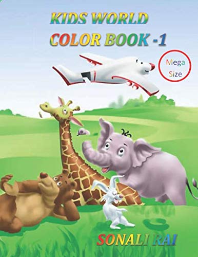 Kids World Colour Book: Mega Size (Color book): Rai, Miss Sonali, Rai ...