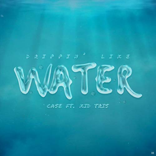 Play Drippin' Like Water (feat. Kid Tris) by CASE. feat. Kid Tris on ...