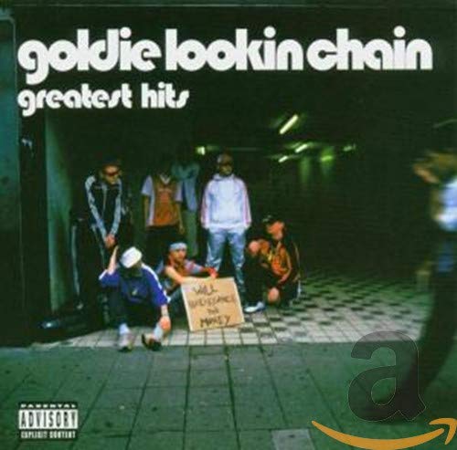 Goldie Looking Chain - Goldie Lookin Chain Greatest Hits - Amazon.com Music