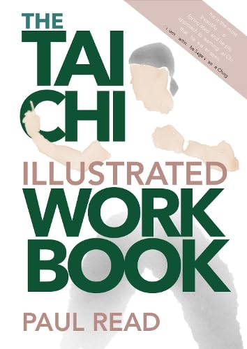 The Tai Chi Illustrated Workbook: Paul Read: 9781804670262: Amazon.com ...