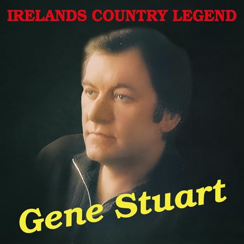 Play Ireland's Country Legend by Gene Stuart on Amazon Music