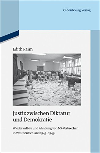 Justiz zwischen Diktatur und Demokratie (Quellen und Darstellungen zur ...