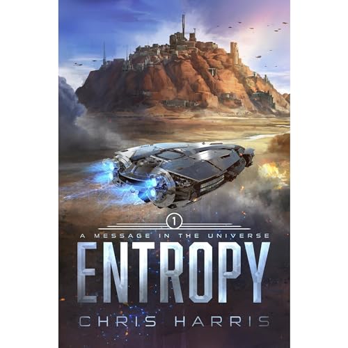Amazon.com: A Message in the Universe (The Entropy Series Book 1) (Audible Audio Edition): Chris ...