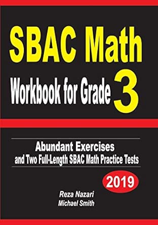 SBAC Math Workbook for Grade 3: Abundant Exercises and Two Full-Length ...