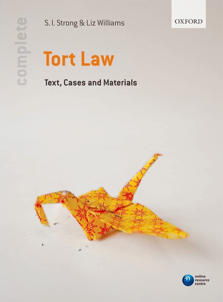 Complete Tort Law: Text, Cases, & Materials: Amazon.co.uk: Strong, S.I ...