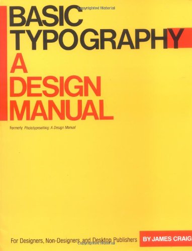Basic Typography: A Design Manual: Craig, James: 9780823004515: Amazon ...