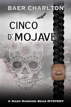 Cinco d' Mojave (A Nash Running Bear Mystery Book 5) - Kindle edition ...