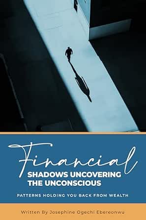 Amazon.com: Financial Shadows : Uncovering the Unconscious Patterns ...