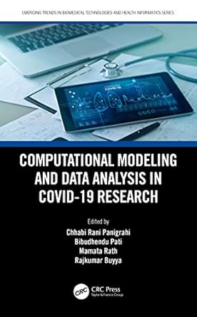 Computational Modeling and Data Analysis in COVID-19 Research (Emerging Trends in Biomedical ...