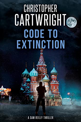 Code to Extinction (Sam Reilly Book 9) - Kindle edition by Cartwright ...