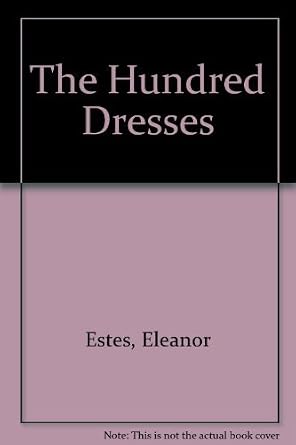 the Hundred Dresses: Estes, Eleanor: Amazon.com: Books
