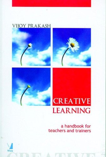 Buy Creative Learning: A Handbook for Teachers and Trainers Book Online ...
