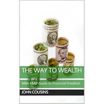 Amazon.com: The Way to Wealth: MBA A$AP Guide to Financial Freedom ...