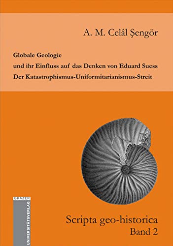 Globale Geologie und ihr Einfluss auf das Denken von Eduard Suess: Der ...