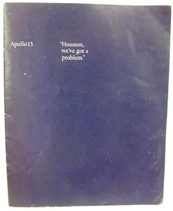 Apollo 13: Houston We've Got a Problem: NASA Office of Public Affairs ...